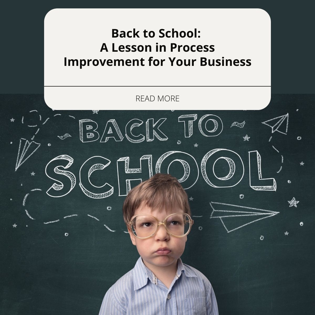 Back to School: A Lesson in Process Improvement for Your Business